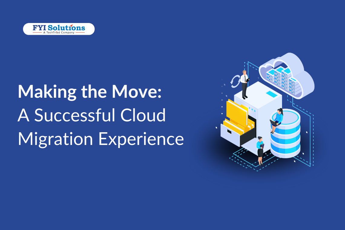 Successful Cloud Migration Experience | FYI Solutions